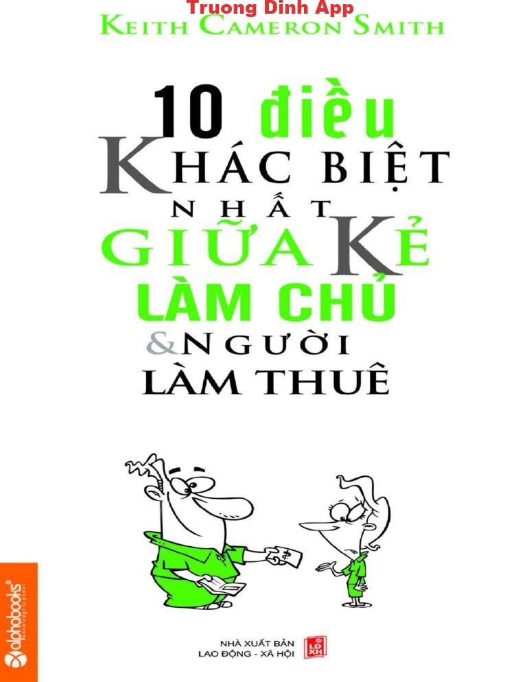 10 Điều Khác Biệt Nhất Giữa Kẻ Làm Chủ và Người Làm – Keith Cameron ...