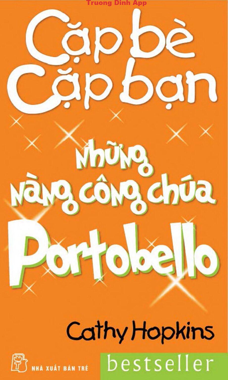 Cặp Bè Cặp Bạn Tập 6: Những Nàng Công Chúa Portobello – Cathy Hopkins ...